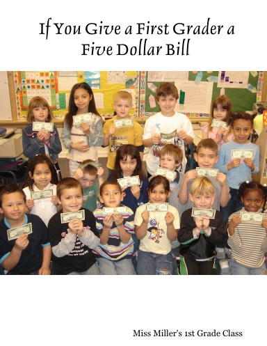 If You Give a First Grader a Five Dollar Bill
