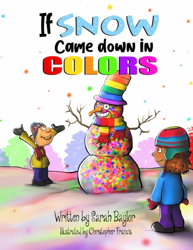 If Snow Came down in Colours