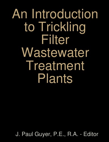 An Introduction to Trickling Filter Wastewater Treatment Plants