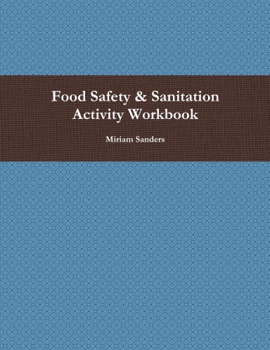 Food Safety & Sanitation Activity Workbook