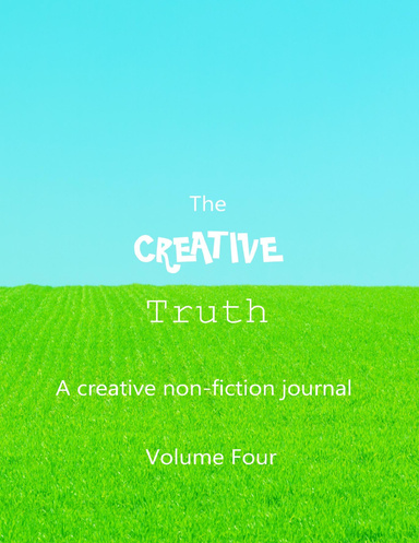 The Creative Truth Volume 4