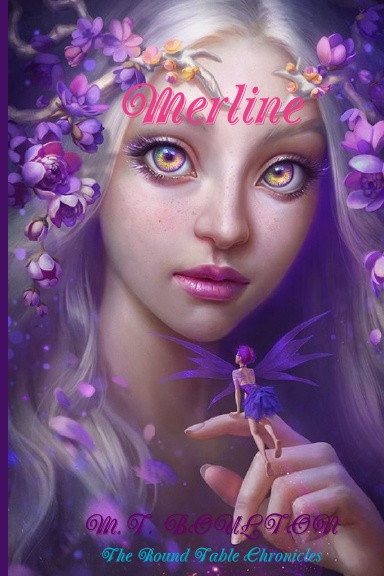 Merline : The Round Table Chronicles