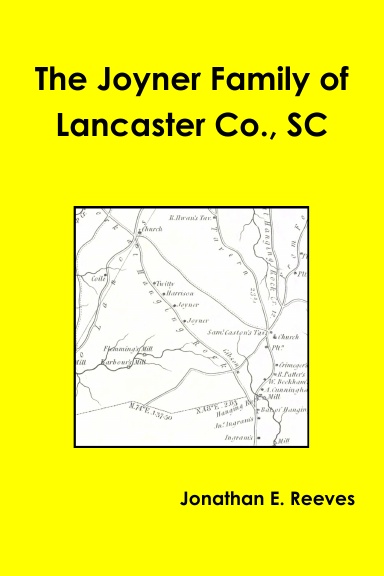 The Joyner Family of Lancaster Co., SC