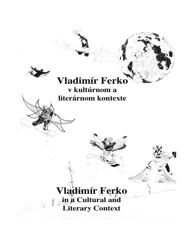 Vladimir Ferko in a Cultural and Literary Context