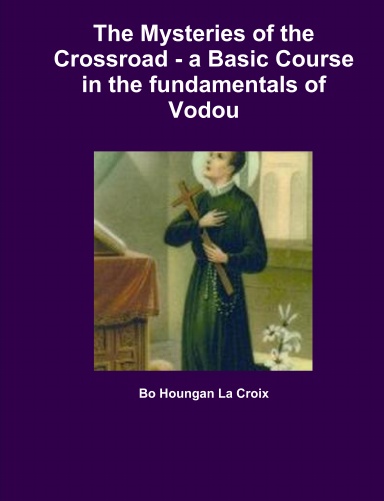 The Mysteries of the Crossroad - a Basic Course in the fundamentals of ...