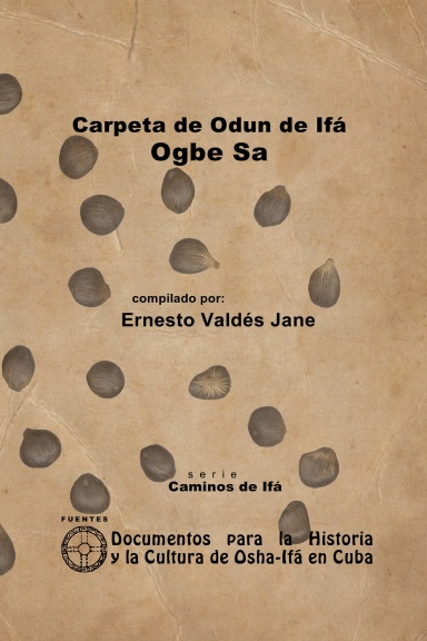 Carpeta Exclusiva del Odun de Ifá Ogbe Sa
