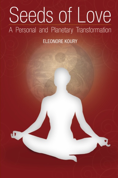 Seeds of Love - a personal and planetary transformation