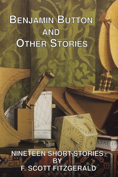 Benjamin Button and Other Stories