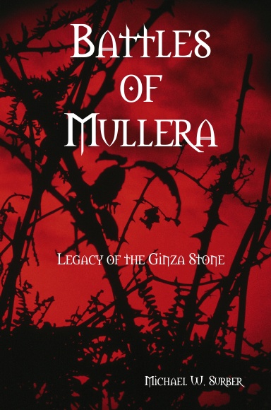 Battles of Mullera Legacy of the Ginza Stone