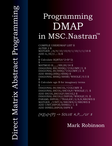 Programming DMAP in MSC.Nastran™ Direct Matrix Abstract Programming