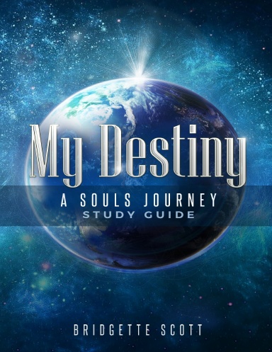 My Destiny: A Souls Journey - Study Guide