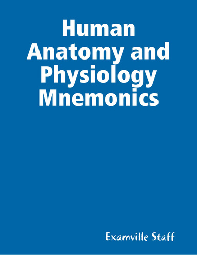 Human Anatomy and Physiology Mnemonics