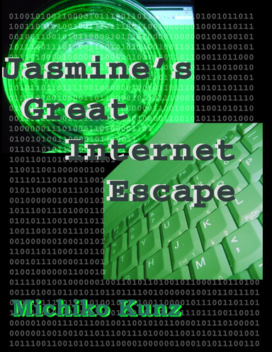 Jasmine's Great Internet Escape