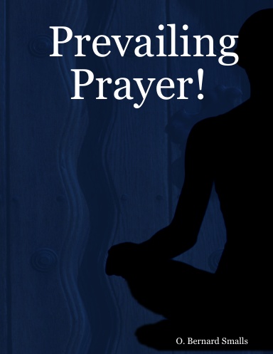 Prevailing Prayer!