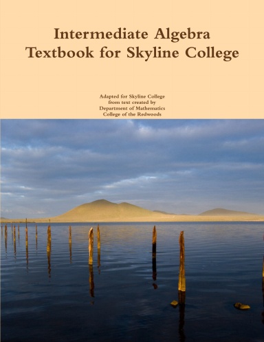 Intermediate Algebra Textbook for Skyline College