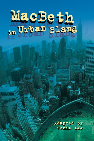 Macbeth In Urban Slang macbeth-in-urban-slang