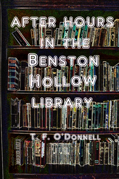 After Hours in the Benston Hollow Library