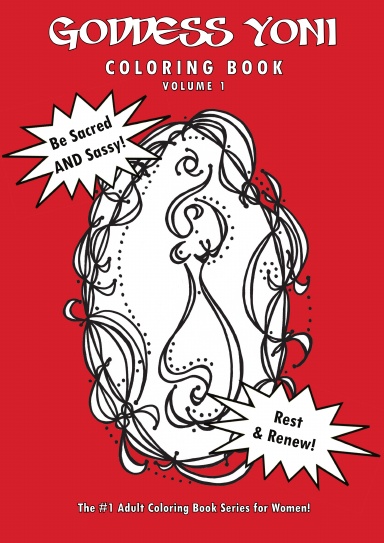 Goddess Yoni Coloring Book Volume 1