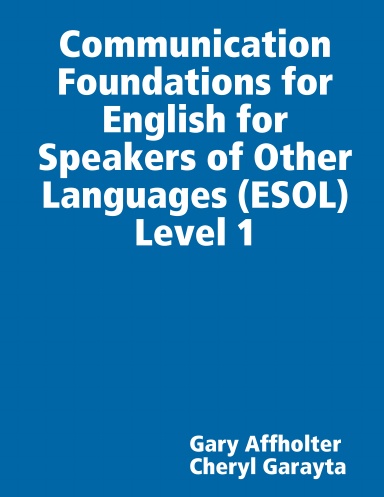 Communication Foundations for English for Speakers of Other Languages ...