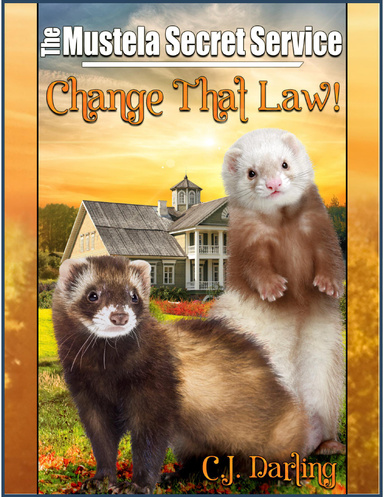 The Mustela Secret Service: Change That Law!