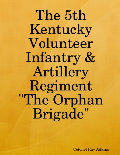 The 5th Kentucky Volunteer Infantry Regiment