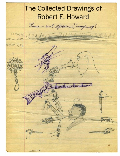 The Collected Drawings of Robert E. Howard