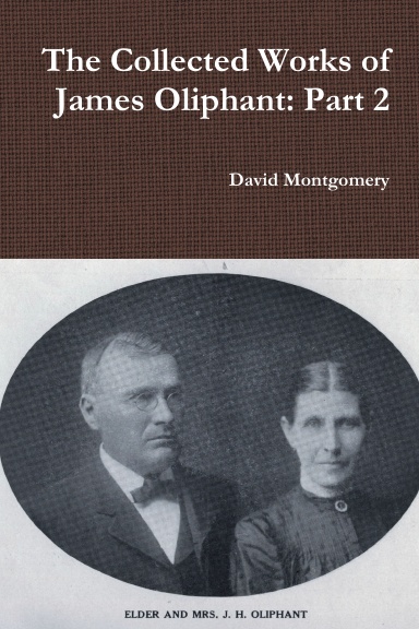 The Collected Works of James Oliphant: Part 2