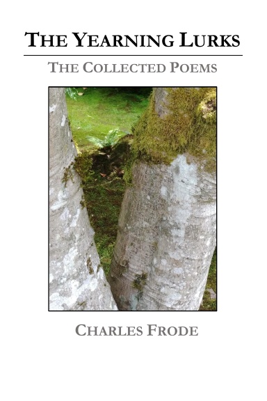 The Yearning Lurks: The Collected Poems