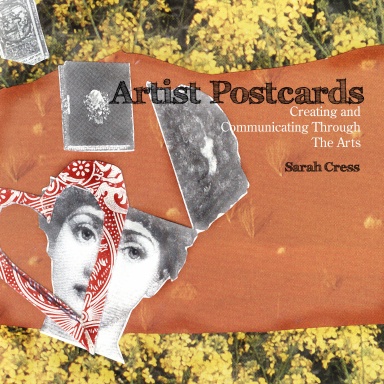 Artist Postcards: Creating and Communicating Through The Arts