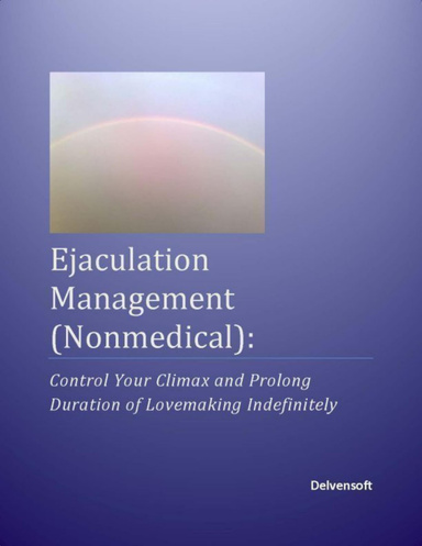 Ejaculation Management (Nonmedical): Control Your Climax and Prolong ...