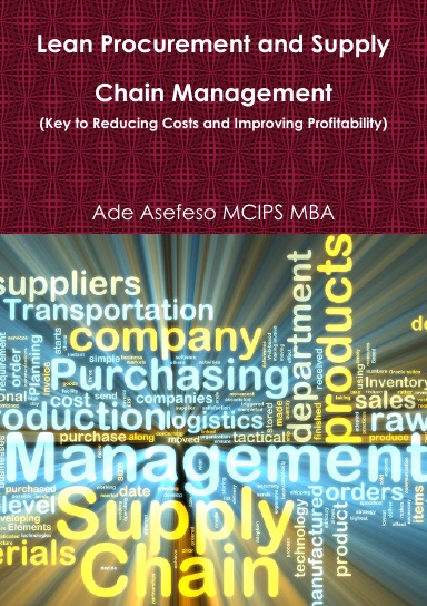 Lean Procurement and Supply Chain Management (Key to Reducing Costs and ...
