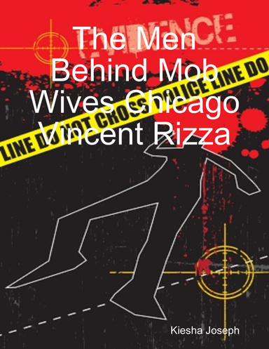 The Men Behind Mob Wives Chicago: Vincent Rizza