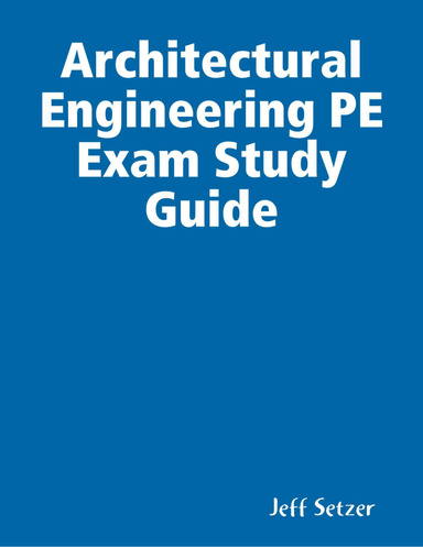 Architectural Engineering PE Exam Study Guide