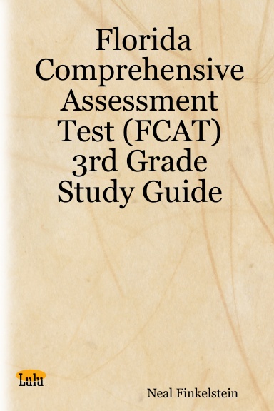 Florida Comprehensive Assessment Test (FCAT) 3rd Grade Study Guide