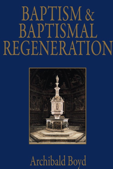 Baptism and Baptismal Regeneration