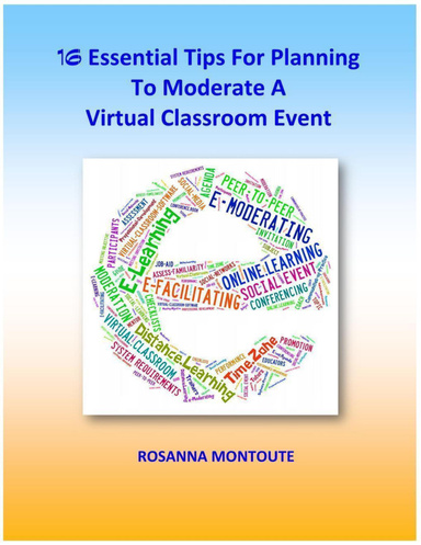 16 Essential Tips For Planning To Moderate A Virtual Classroom Event