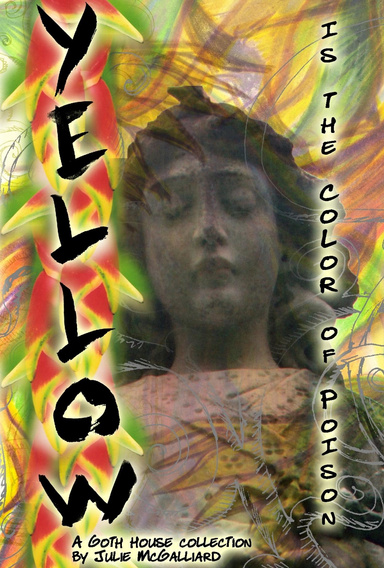 Yellow is the Color of Poison