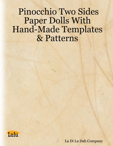 Pinocchio Two Sides Paper Dolls With Hand-Made Templates & Patterns