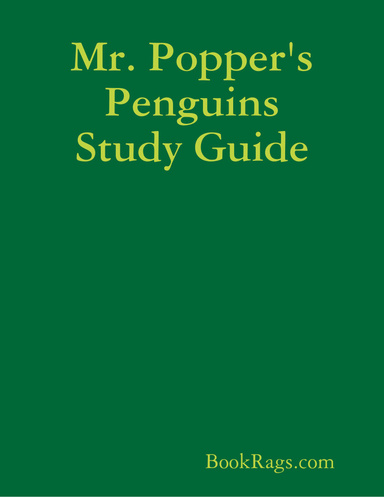 Mr. Popper's Penguins Study Guide