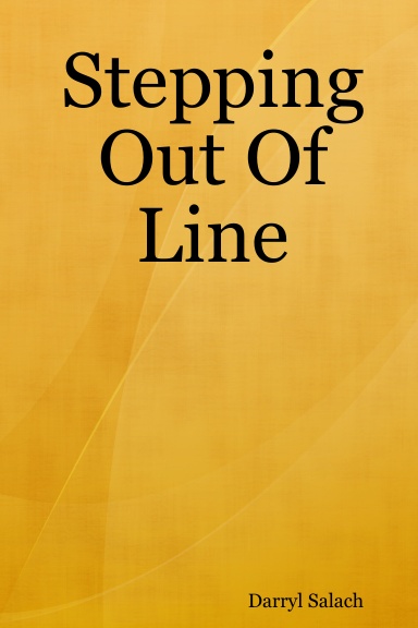 Stepping Out Of Line