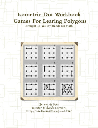Isometric Dot Workbook: Games For Teaching Polygons