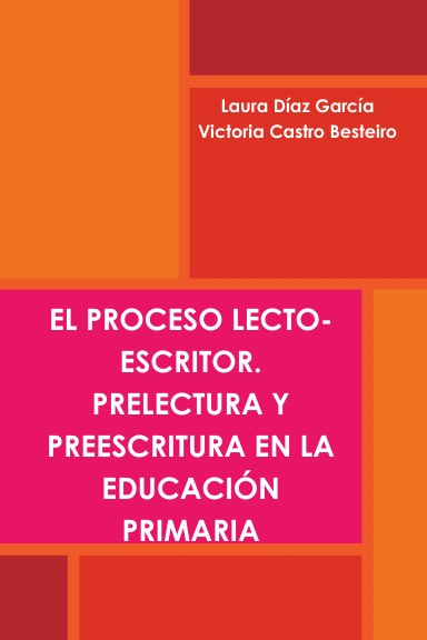 EL PROCESO LECTO-ESCRITOR. PRELECTURA Y PREESCRITURA EN LA EDUCACIÓN ...