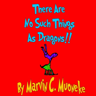 There Are No Such Things As Dragons