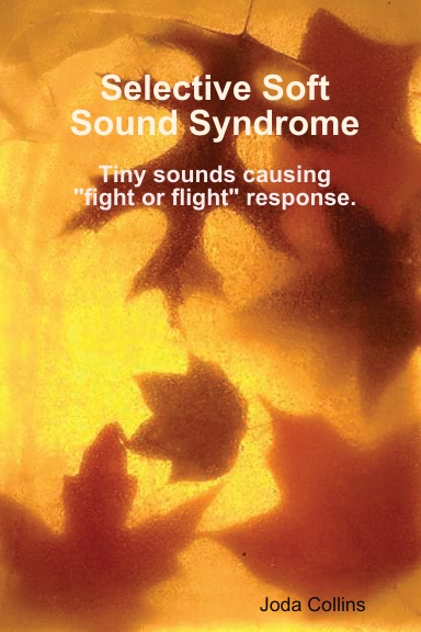Selective Soft Sound Syndrome