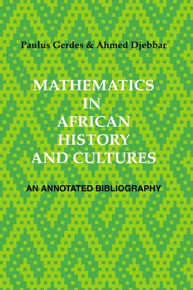 Mathematics in African History and Cultures: An Annotated Bibliography