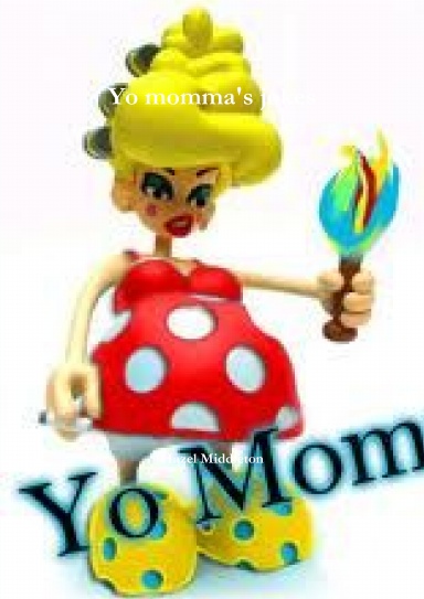 Yo momma's jokes