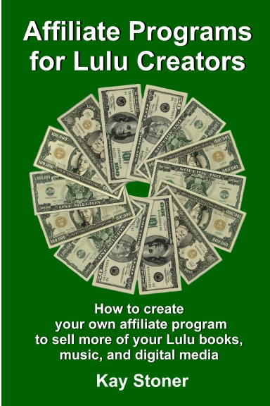 Affiliate Programs For Lulu Creators How To Create Your Own Affiliate Program To Sell More Of 