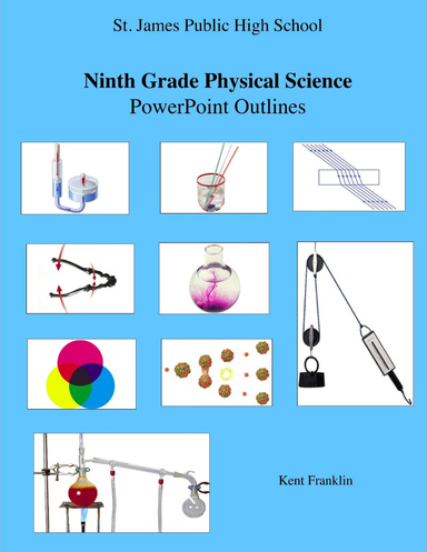 Ninth Grade Physical Science PowerPoint Notes Outlines