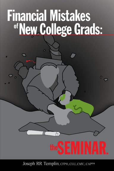 Financial Mistakes of New College Grads: The Seminar