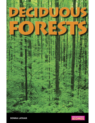 Endangered Biomes: Deciduous Forests